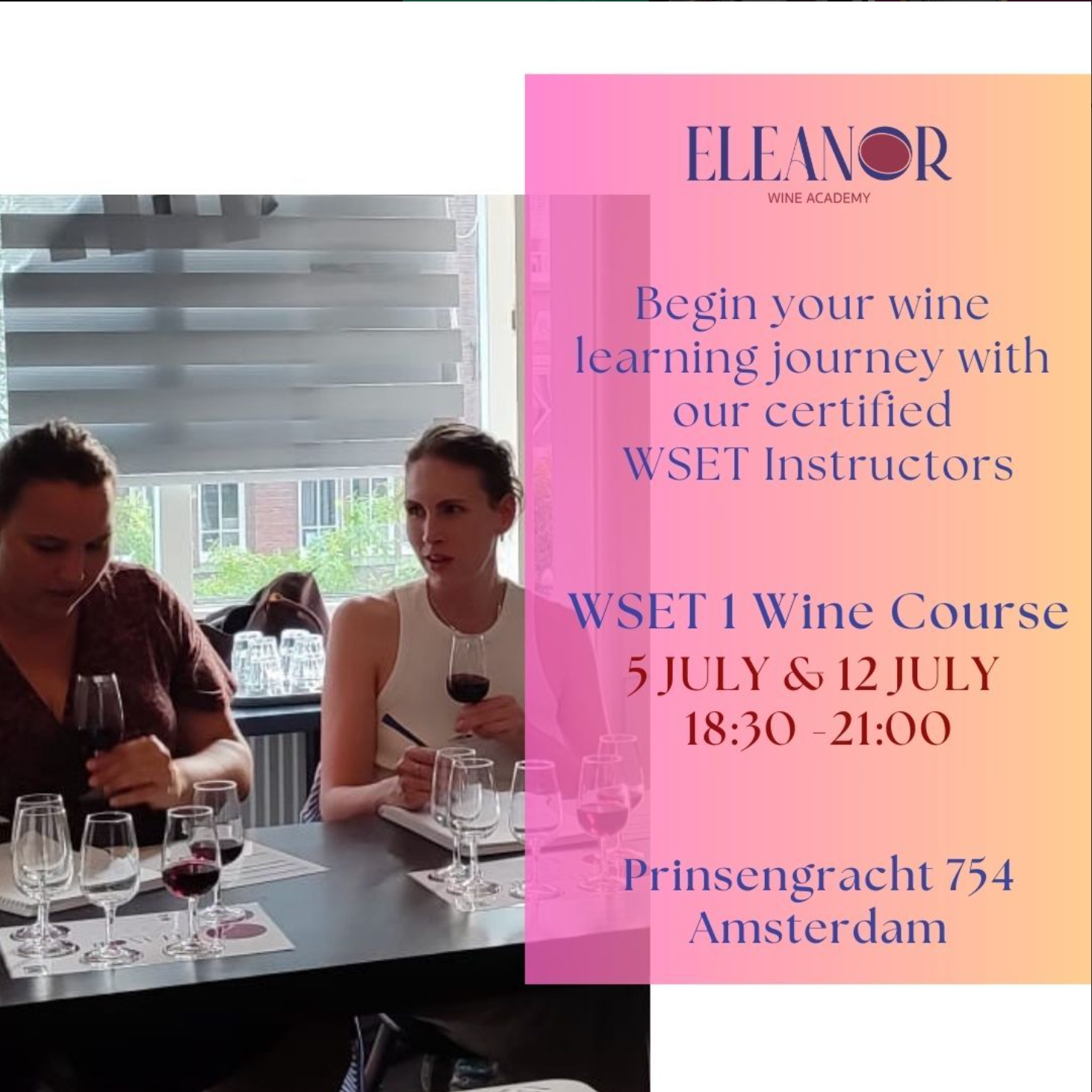 Last 4 Days to Enroll in Eleanor Wine Academy's WSET Level 1 Wine Course in July! 🌟
