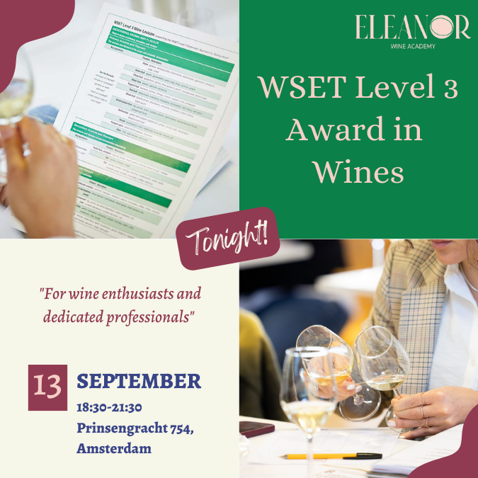 Eleanor Wine Academy's WSET Level 3 Course in Amsterdam: "Your Wine ...