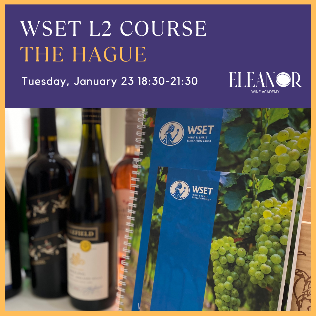 Join Eleanor Wine Academy's WSET Level 2 Course at The Hague's Social ...